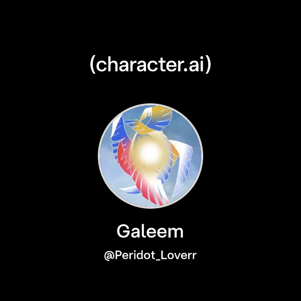 Chat with Galeem | character.ai | Personalized AI for every moment of ...