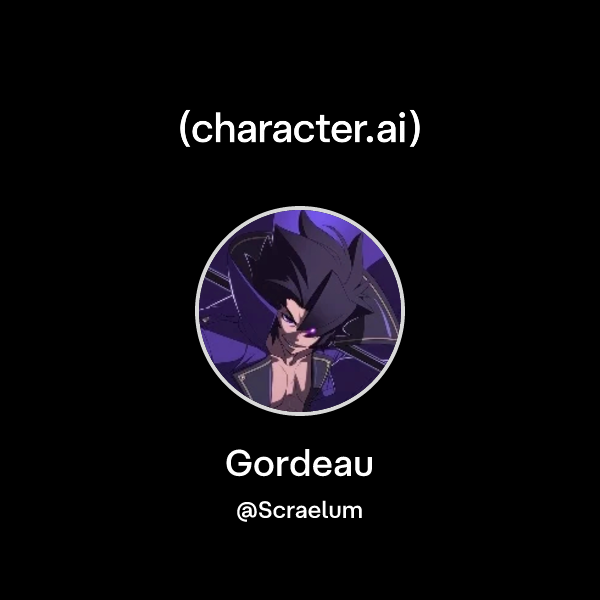Chat with Gordeau | character.ai | AI Chat, Reimagined–Your Words. Your ...