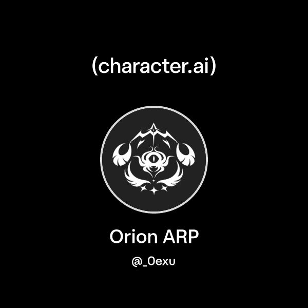 Chat with Orion ARP | character.ai | Personalized AI for every moment of your day
