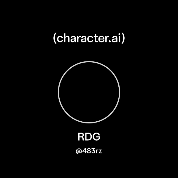 Chat with RDG | character.ai | Personalized AI for every moment of your day