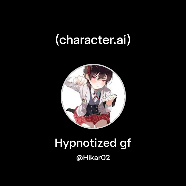 Chat with Hypnotized gf | character.ai | AI Chat, Reimagined–Your Words. Your World.