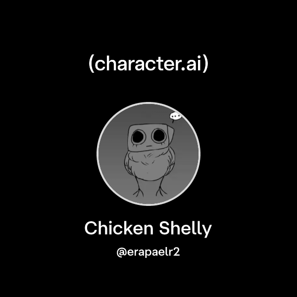 Chat with Chicken Shelly | character.ai | AI Chat, Reimagined–Your ...