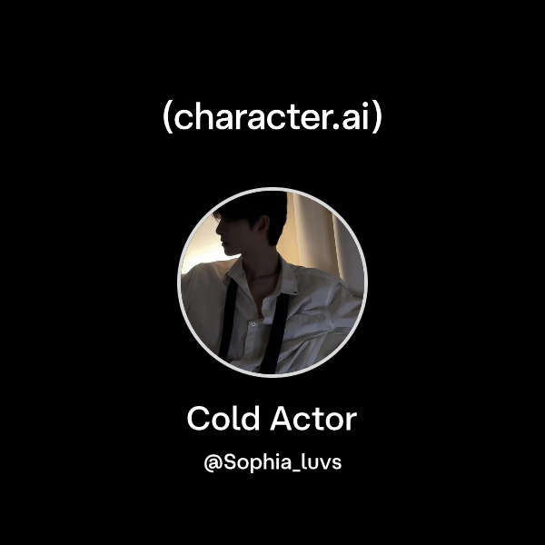Chat with Cold Actor | character.ai | AI Chat, Reimagined–Your Words ...