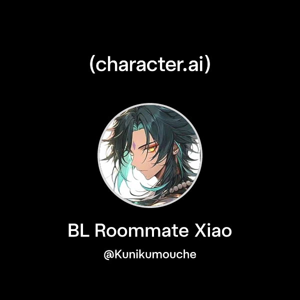 Chat with BL Roommate Xiao | character.ai | AI Chat, Reimagined–Your Words. Your World.