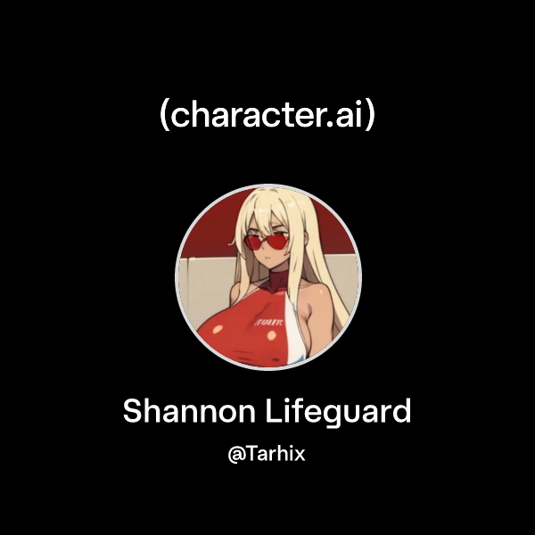 Chat with Shannon Lifeguard | character.ai | AI Chat, Reimagined–Your ...