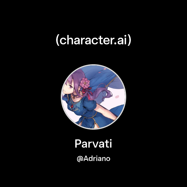 Chat with Parvati | character.ai | Personalized AI for every moment of ...