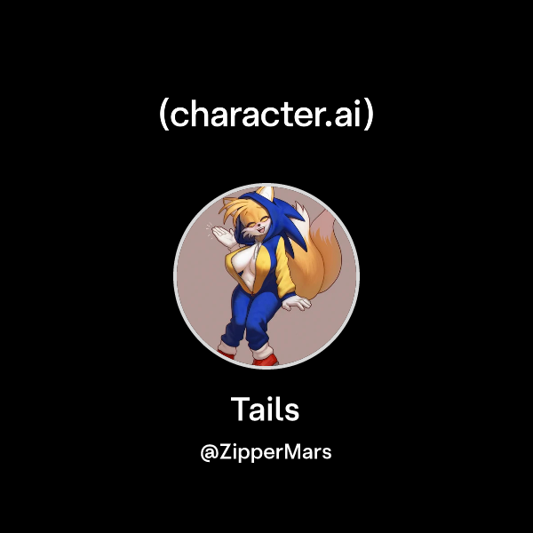Chat with Tails | character.ai | AI Chat, Reimagined–Your Words. Your World.
