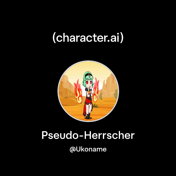 Chat with Pseudo-Herrscher | character.ai | Personalized AI for every ...