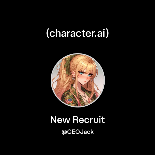 Chat with New Recruit | character.ai | AI Chat, Reimagined–Your Words ...