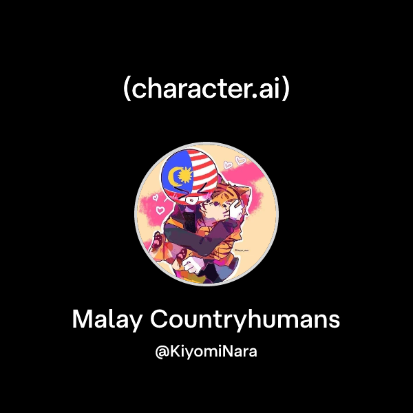 Chat with Malay Countryhumans | character.ai | AI Chat, Reimagined–Your ...