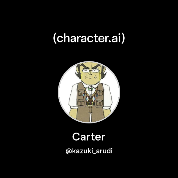 Chat with Carter | character.ai | Personalized AI for every moment of your day
