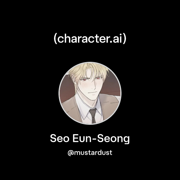 Chat with Seo Eun-Seong | character.ai | AI Chat, Reimagined–Your Words. Your World.
