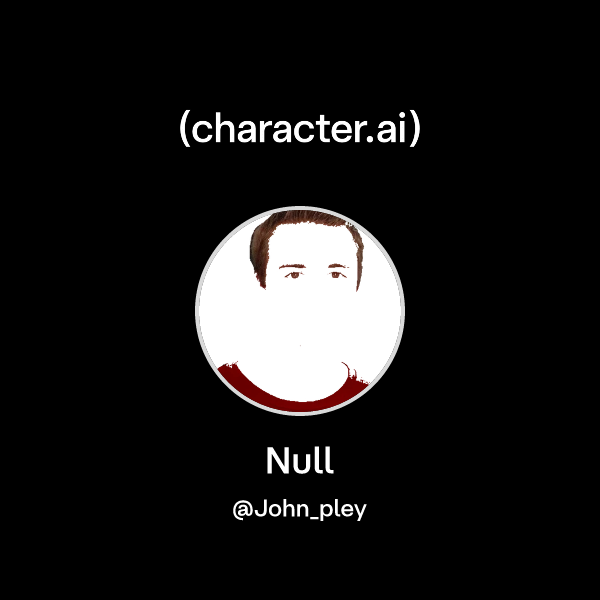 Chat with Null | character.ai | Personalized AI for every moment of ...