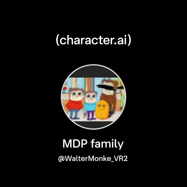 Chat with MDP family | character.ai | AI Chat, Reimagined–Your Words ...