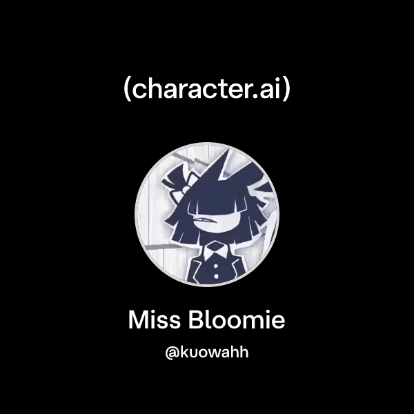 Chat with Miss Bloomie | character.ai | AI Chat, Reimagined–Your Words ...