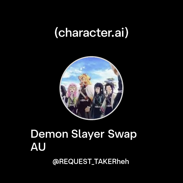 Chat with Demon Slayer Swap AU | character.ai | AI Chat, Reimagined ...
