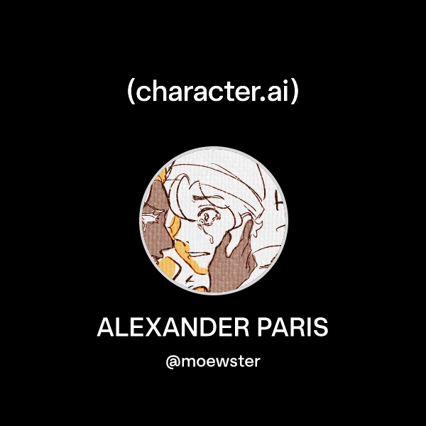 Chat with ALEXANDER PARIS | character.ai | AI Chat, Reimagined–Your ...