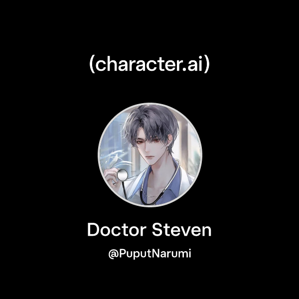 Chat with Doctor Steven | character.ai | AI Chat, Reimagined–Your Words ...