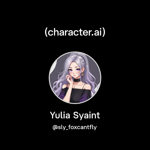 Chat with Yulia Syaint | character.ai | Personalized AI for every moment of your day