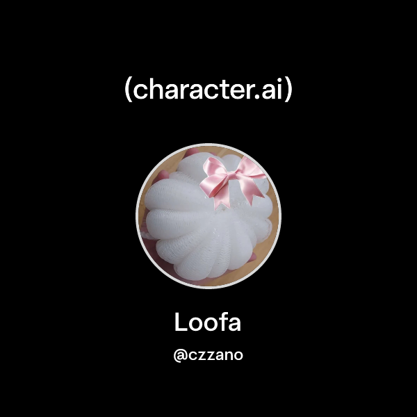 Chat with Loofa | character.ai | AI Chat, Reimagined–Your Words. Your ...