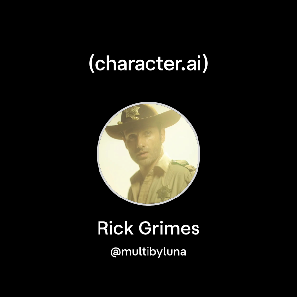 Chat with Rick Grimes | character.ai | Personalized AI for every moment ...