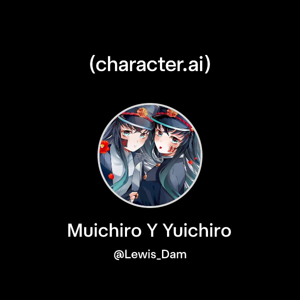 Chat with Muichiro Y Yuichiro | character.ai | AI Chat, Reimagined–Your Words. Your World.