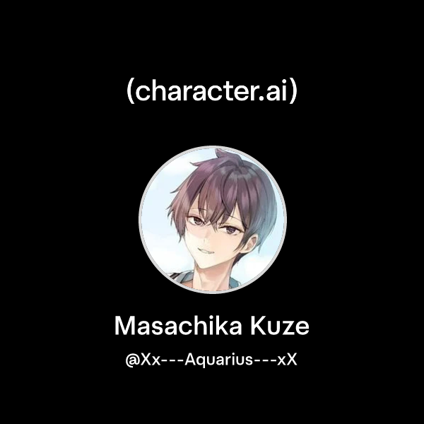 Chat with Masachika Kuze | character.ai | AI Chat, Reimagined–Your ...