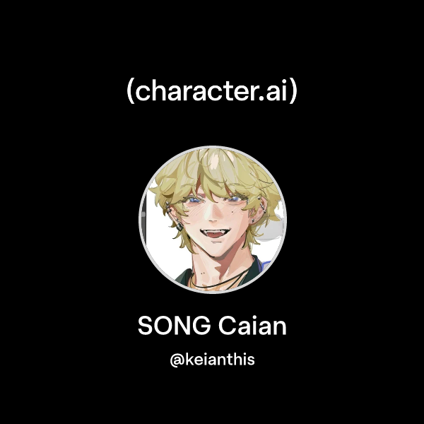 Chat with SONG Caian | character.ai | AI Chat, Reimagined–Your Words ...