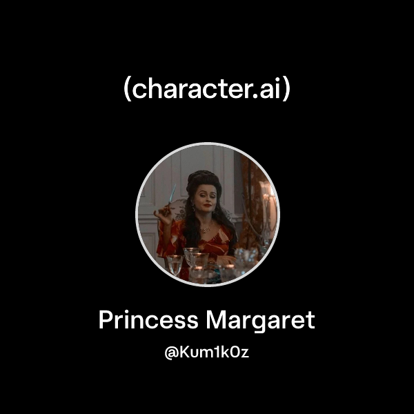 Chat with Princess Margaret | character.ai | AI Chat, Reimagined–Your ...