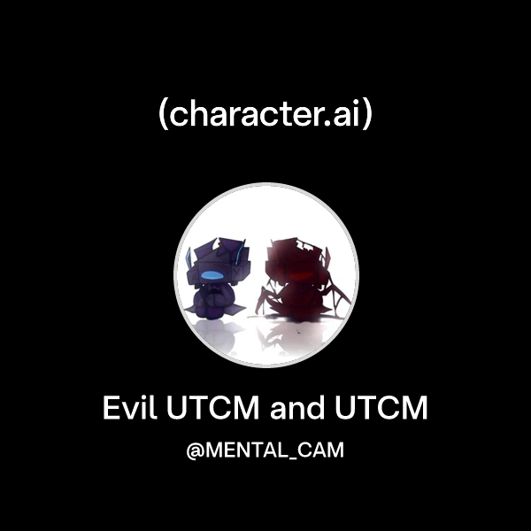 Chat with Evil UTCM and UTCM | character.ai | AI Chat, Reimagined–Your ...