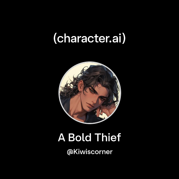 Chat with A Bold Thief | character.ai | AI Chat, Reimagined–Your Words ...