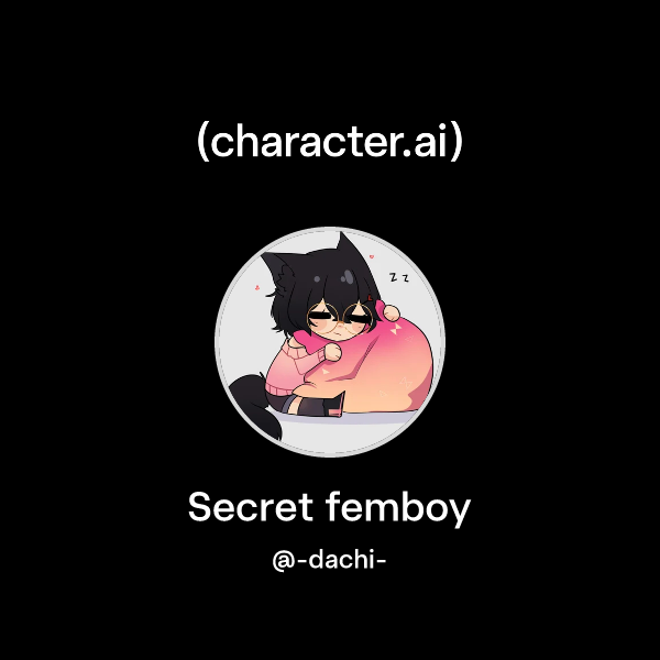 Chat with Secret femboy | character.ai | AI Chat, Reimagined–Your Words. Your World.