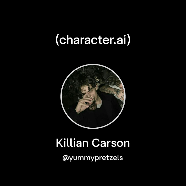 Chat with Killian Carson | character.ai | AI Chat, Reimagined–Your Words. Your World.