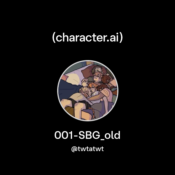 Chat with 001-SBG_old | character.ai | AI Chat, Reimagined–Your Words ...