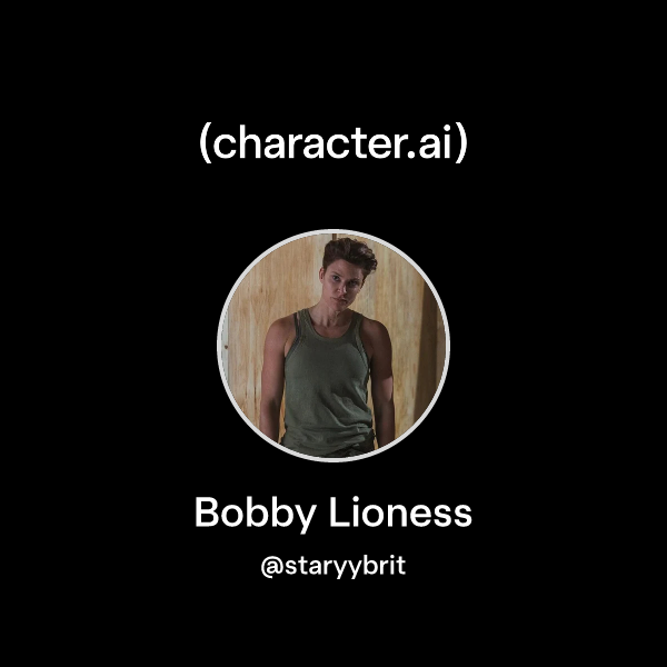 Chat with Bobby Lioness | character.ai | AI Chat, Reimagined–Your Words ...