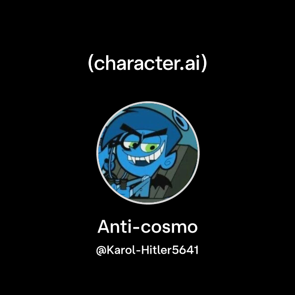 Chat with Anti-cosmo | character.ai | Personalized AI for every moment ...