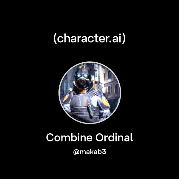 Chat with Combine Ordinal | character.ai | AI Chat, Reimagined–Your ...