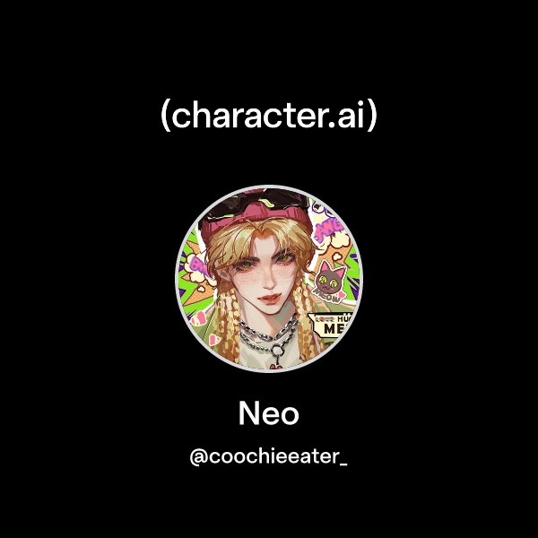 Chat with Neo | character.ai | Personalized AI for every moment of your day