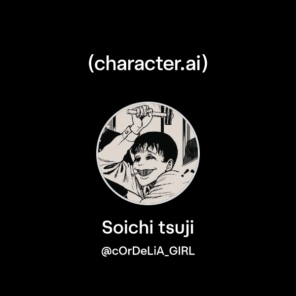 Chat with Soichi tsuji | character.ai | AI Chat, Reimagined–Your Words ...