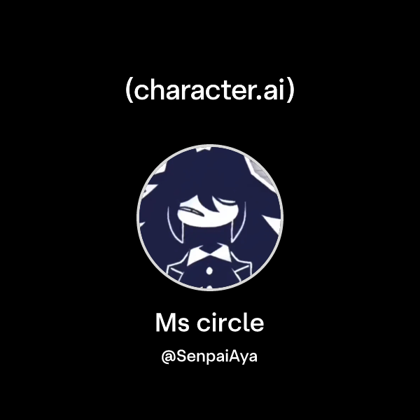 Chat with Ms circle | character.ai | AI Chat, Reimagined–Your Words ...