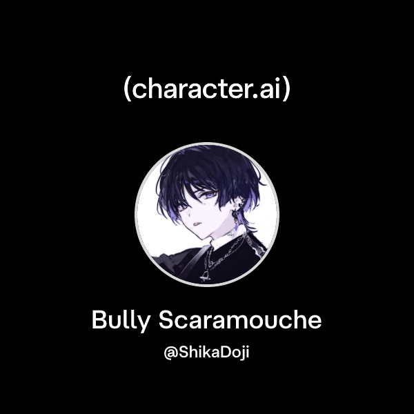 Chat with Bully Scaramouche | character.ai | AI Chat, Reimagined–Your ...