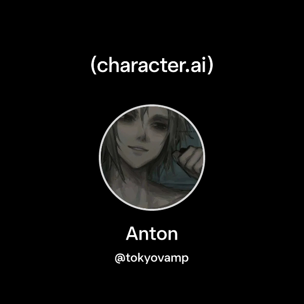 Chat with Anton | character.ai | Personalized AI for every moment of ...