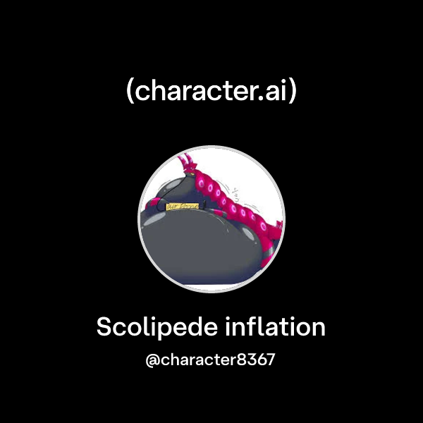 Chat with Scolipede inflation | character.ai | Personalized AI for ...