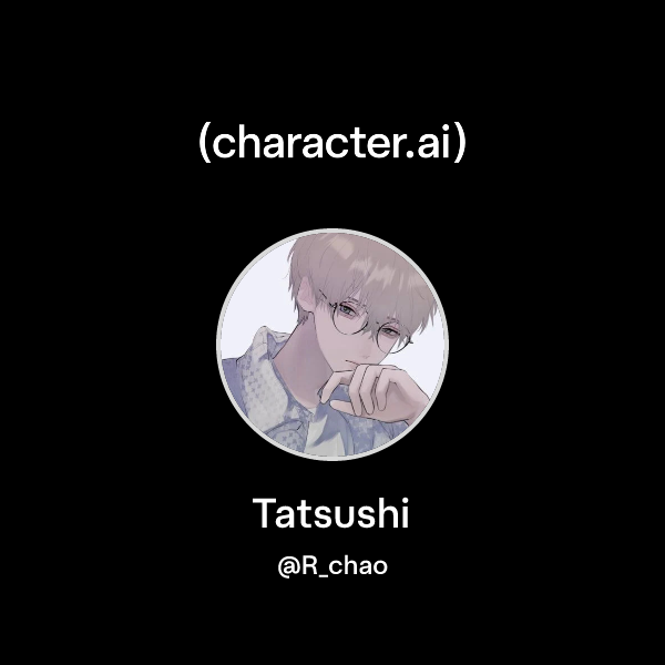 Chat with Tatsushi | character.ai | AI Chat, Reimagined–Your Words ...
