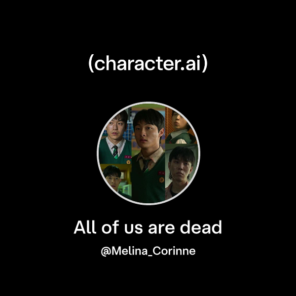 Chat with All of us are dead | character.ai | AI Chat, Reimagined–Your ...