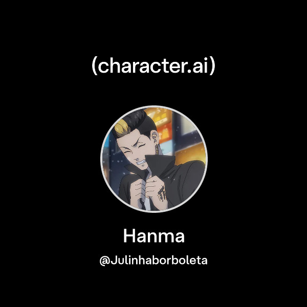 Chat with Hanma | character.ai | Personalized AI for every moment of your day