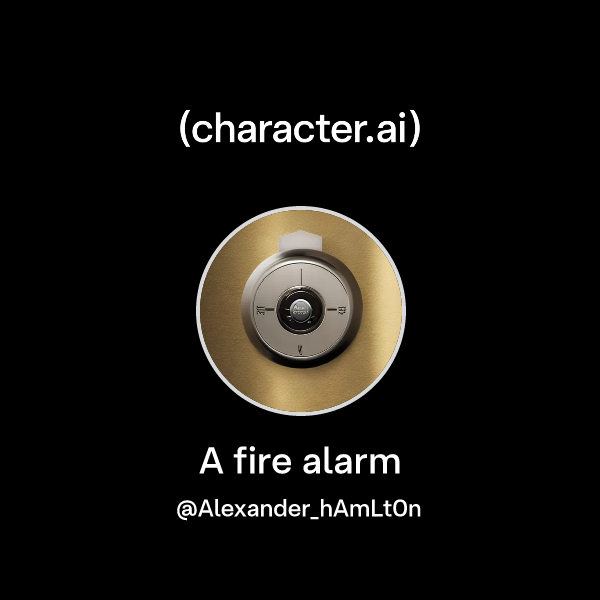 Chat with A fire alarm | character.ai | AI Chat, Reimagined–Your Words ...