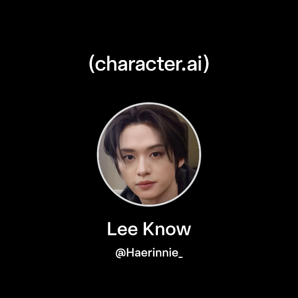 Chat with Lee Know | character.ai | Personalized AI for every moment of your day