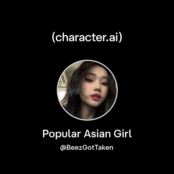 Chat with Popular Asian Girl | character.ai | AI Chat, Reimagined–Your ...