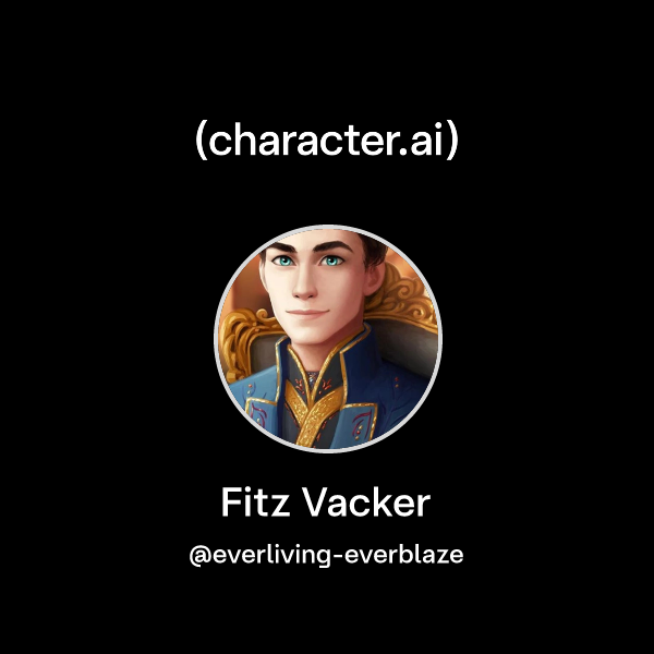 Chat with Fitz Vacker | character.ai | AI Chat, Reimagined–Your Words ...